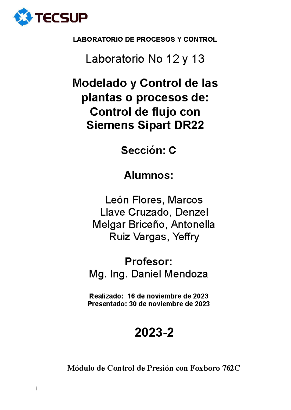 Laboratorio 12 y 13: Modelado y Control de Procesos con Foxboro 762C ...