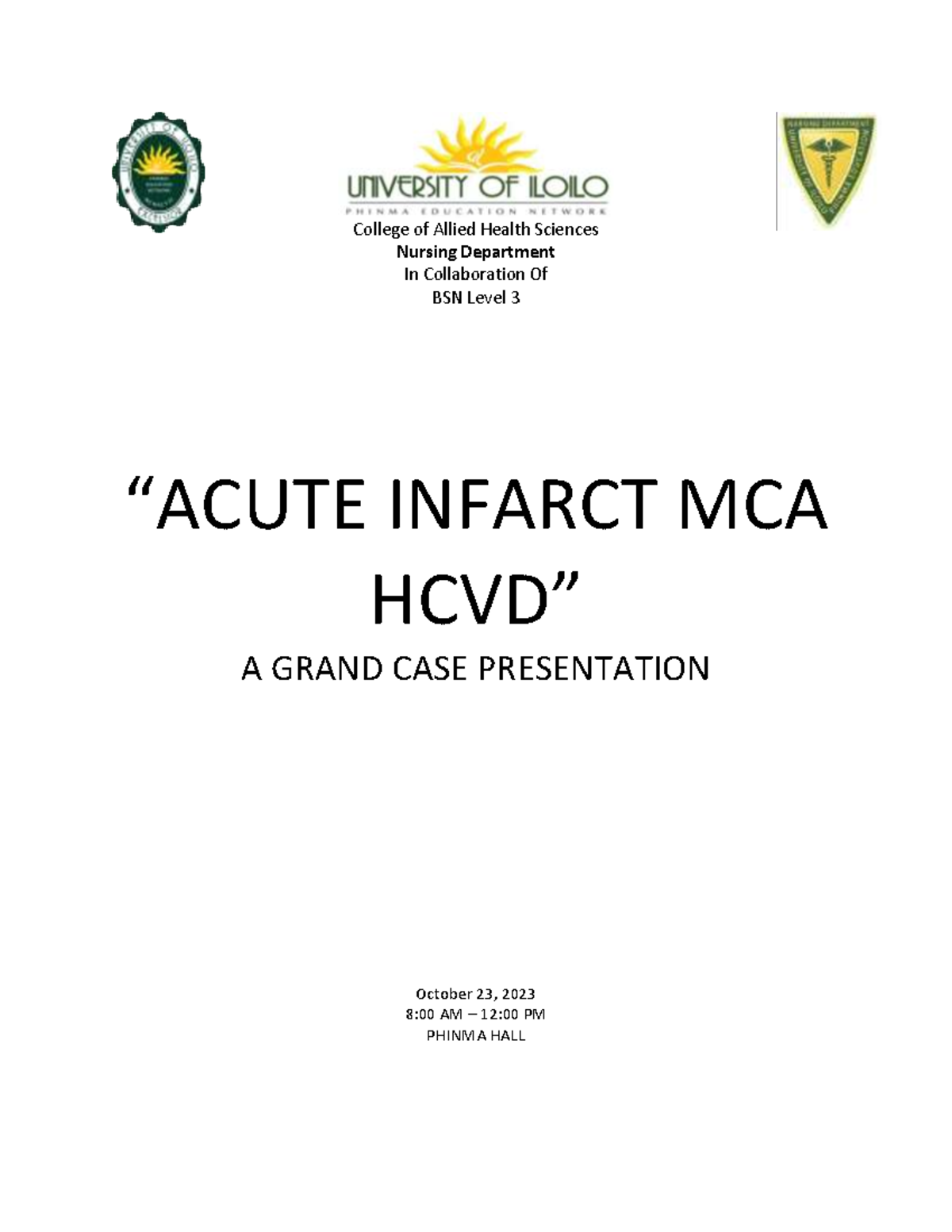 BSN3 Case Study: Acute Infarct MCA & HCVD Presentation Notes - Studocu
