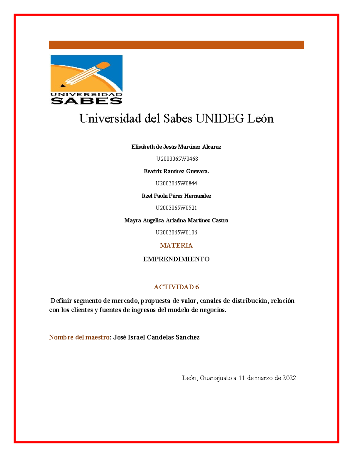 Actividad 6.Emprendimiento - Universidad del Sabes UNIDEG León ...