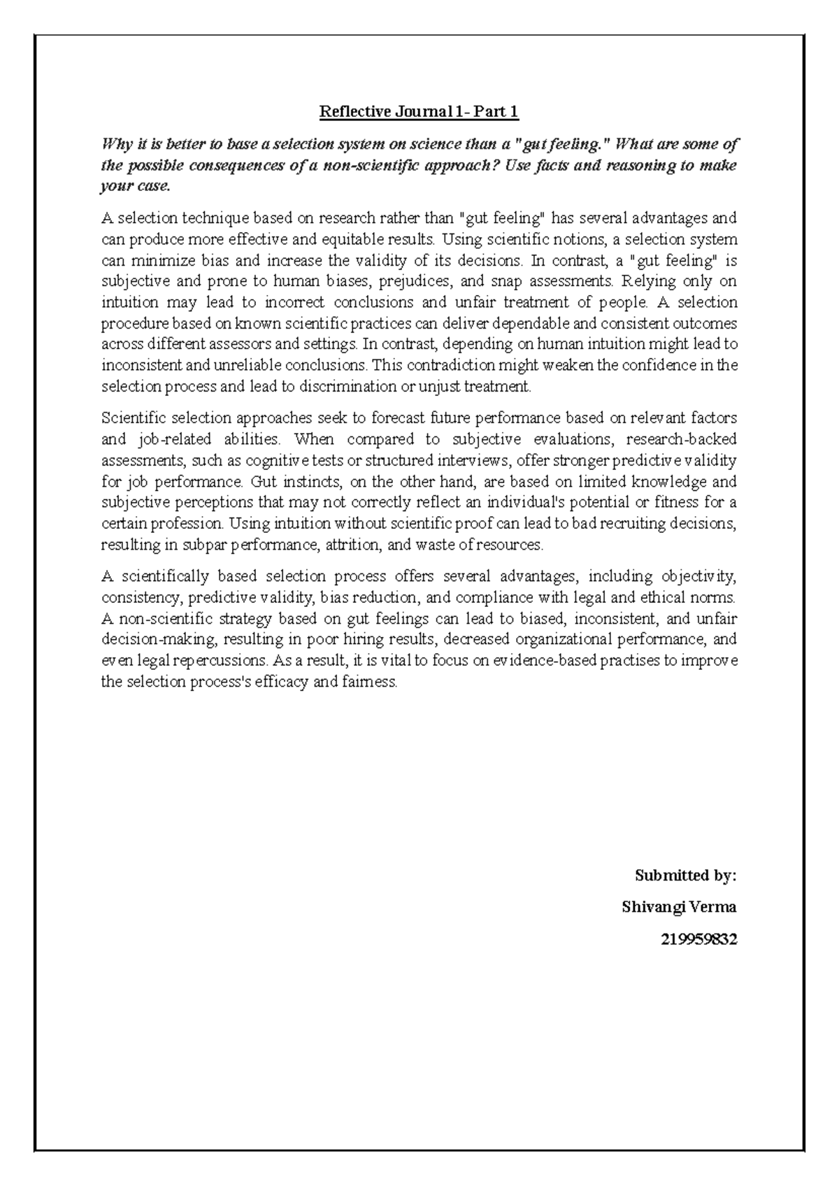 Reflective Journal 1 - basic assignment - Reflective Journal 1- Part 1 Why it is better to base ...