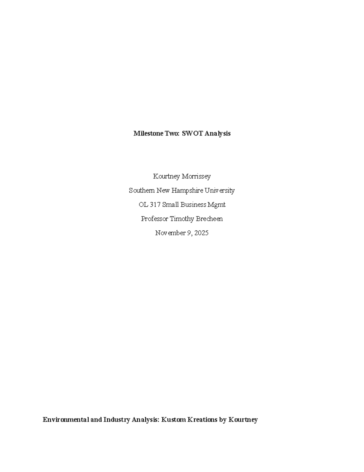 OL 317 Milestone Two: SWOT Analysis of Kustom Kreations - Studocu