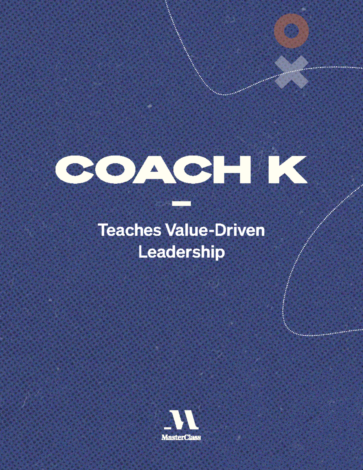 Coach K Leadership Class Guide: Insights & Principles - Studocu