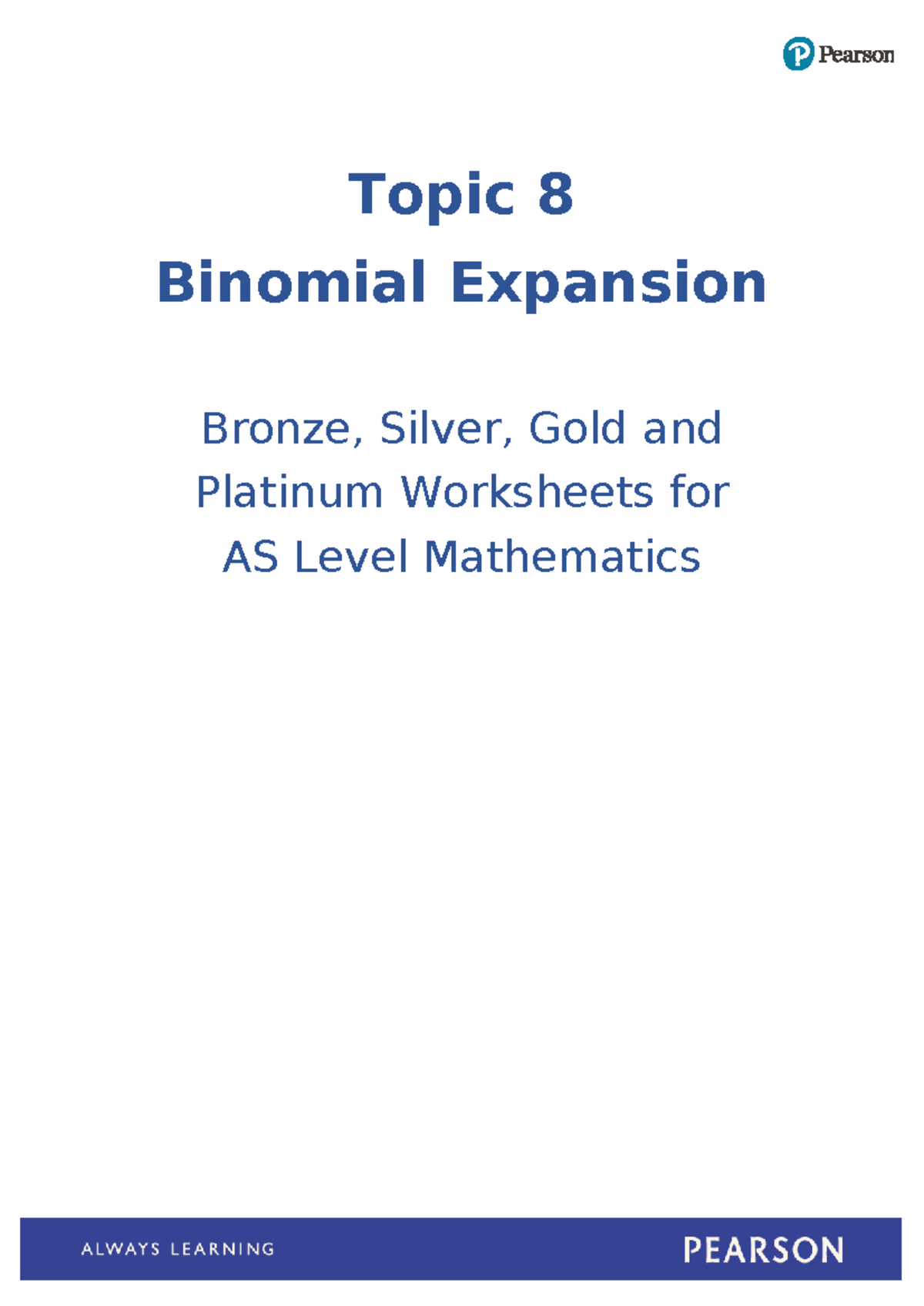 01a07 AS Level Mathematics Topic 8: Binomial Expansion Worksheets - Studocu