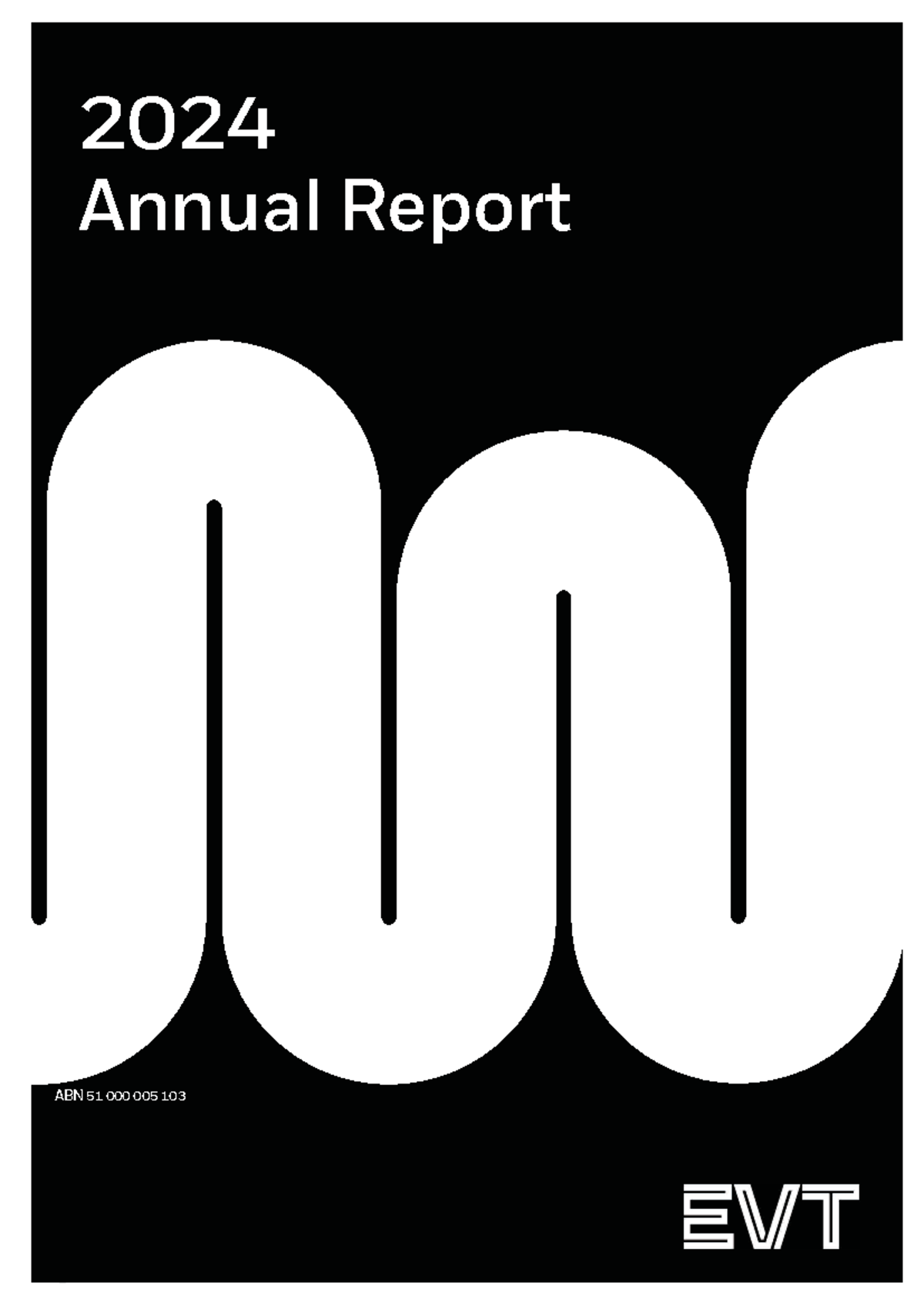 EVT Annual Report 2024 - abx113 - | EVT LIMITED ANNUAL REPORT ANNUAL ...