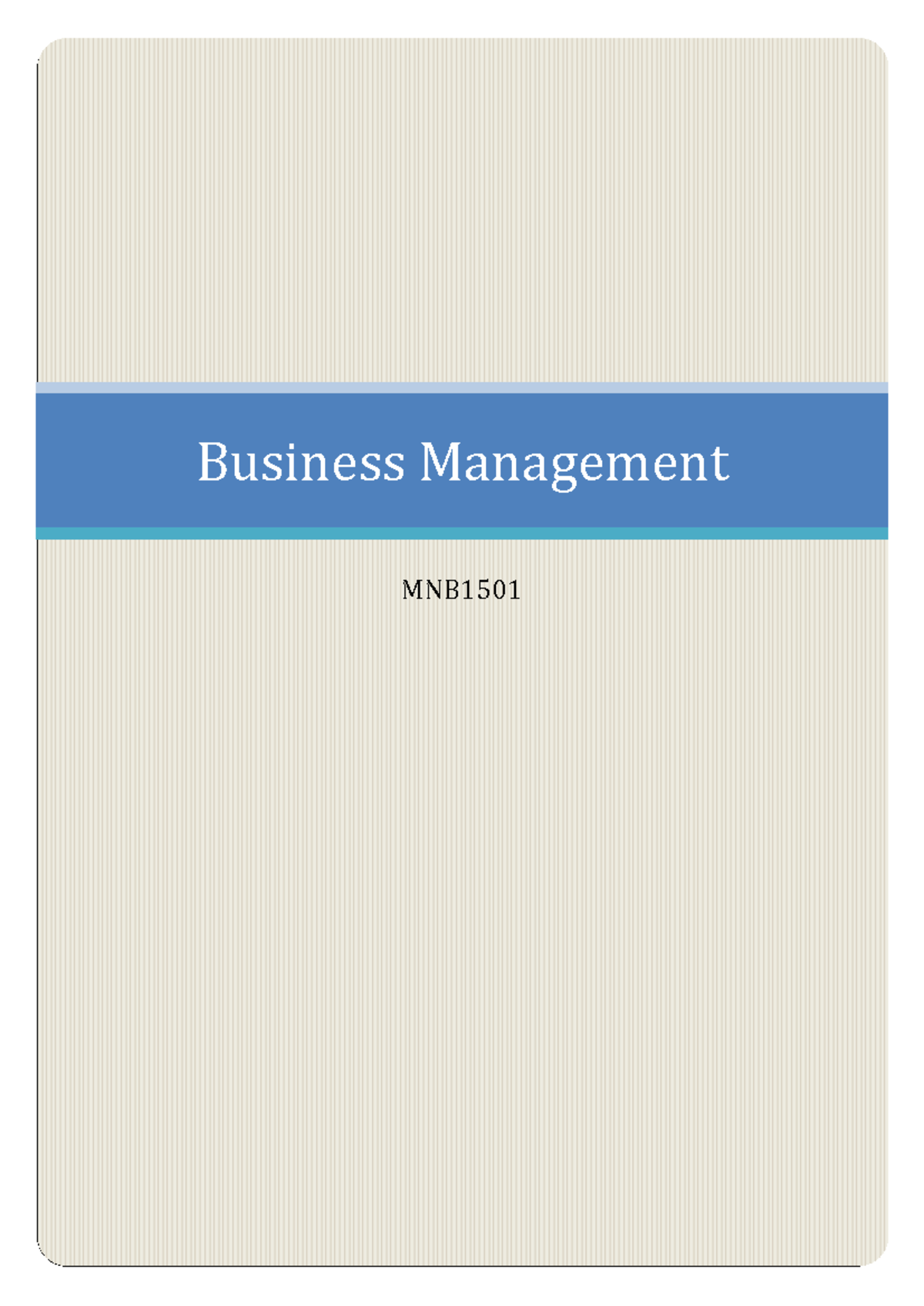 MNB1501-Summary-Notes - Business Management MNB1501 Contents 1. 2. 3. 4 ...