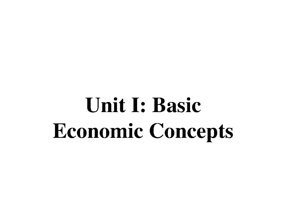 ECON 101: Unit I - Basic Economic Concepts and Principles - Studocu