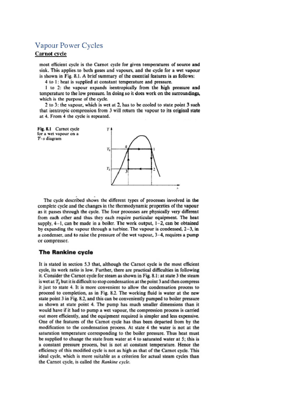 Lecture 2 Thermo - Vapour Power Cycles Carnot cycle most efficient cycle is the Carnot cycle for ...