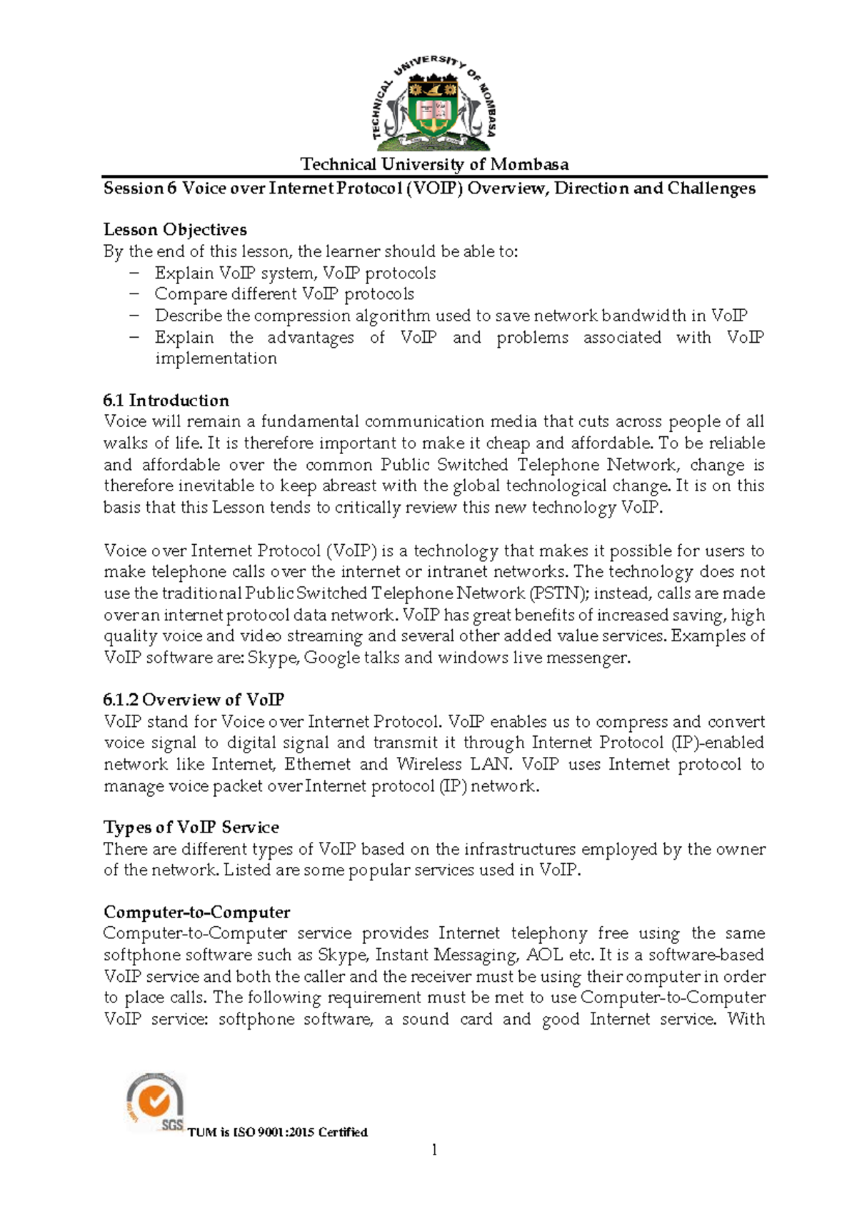 Session 6 Voice over Internet Protocol (VOIP) Overview, Direction and Challenges ODe L - TUM is ...