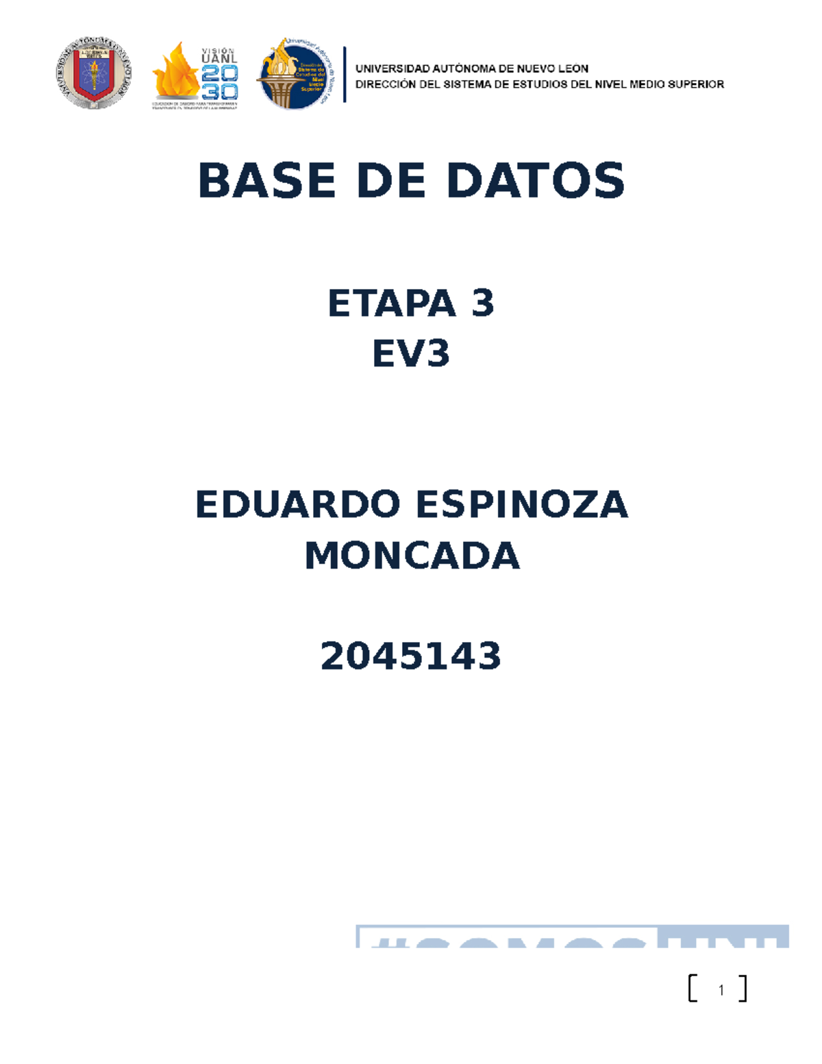 EEM EV3 BD - basededatos - BASE DE DATOS ETAPA 3 EV EDUARDO ESPINOZA MONCADA 2045143 BASE DE ...