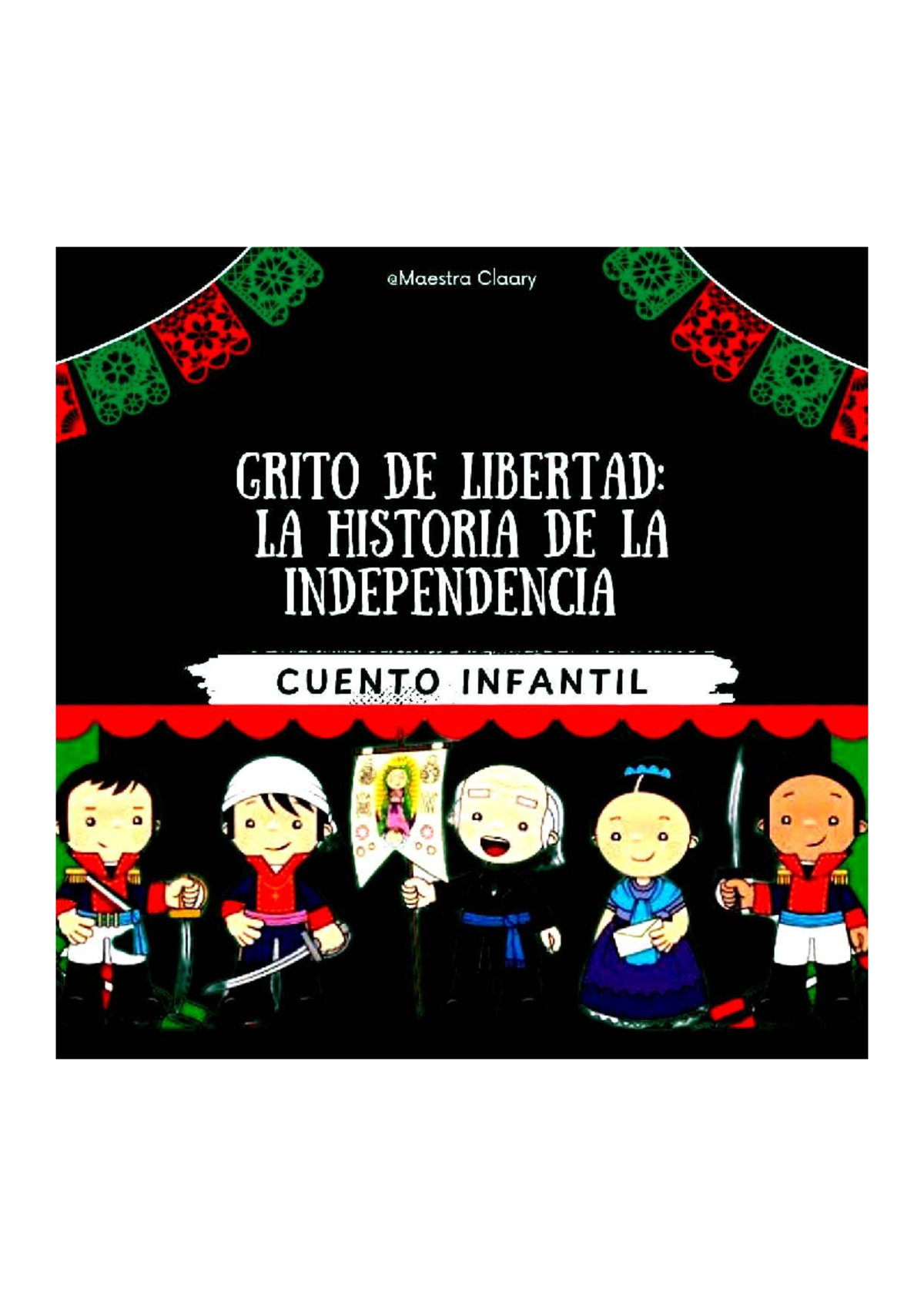 Cuento infantil historia de la independencia - Claary GRITO DE LIBERTAD ...