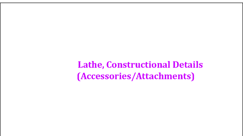 Lathe Construction Details and Tool Work - 4.1 - Studocu
