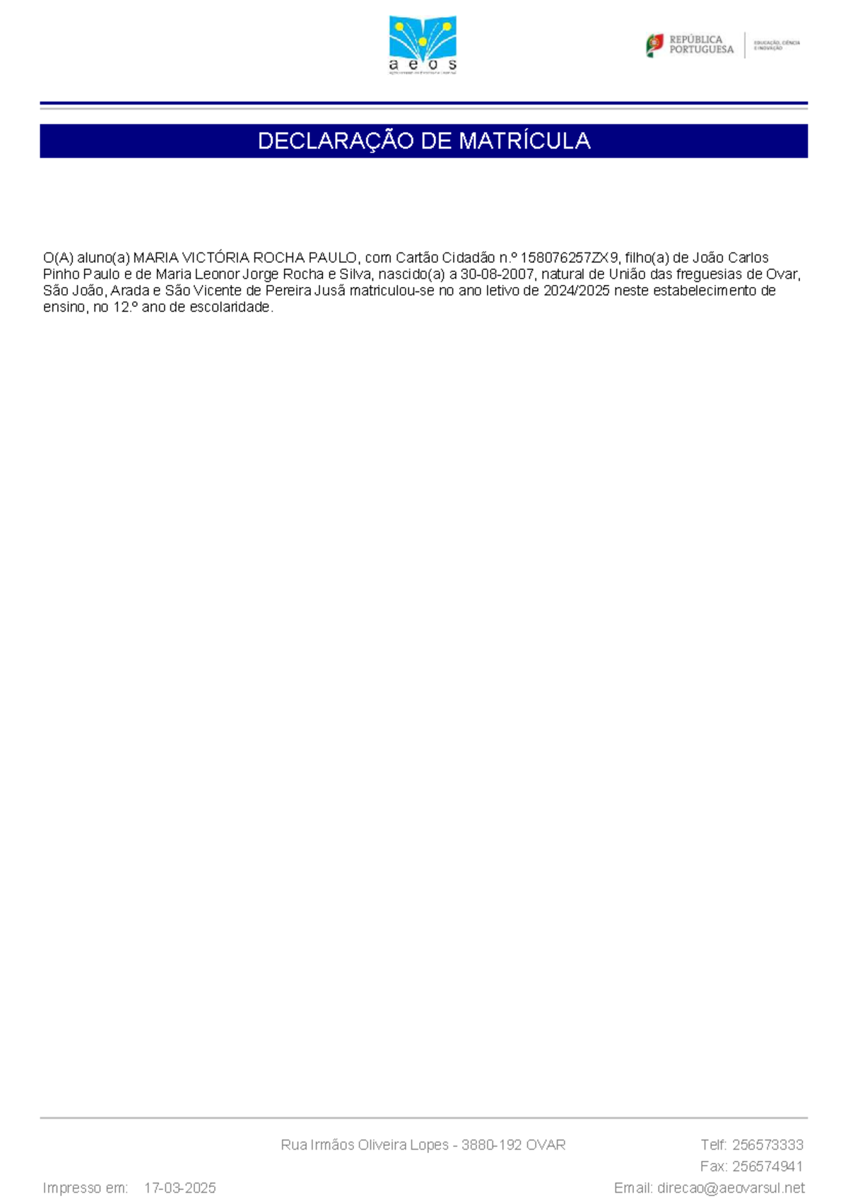 CS23 - História A - DECLARAÇÃO DE MATRÍCULA O(A) aluno(a) MARIA ...