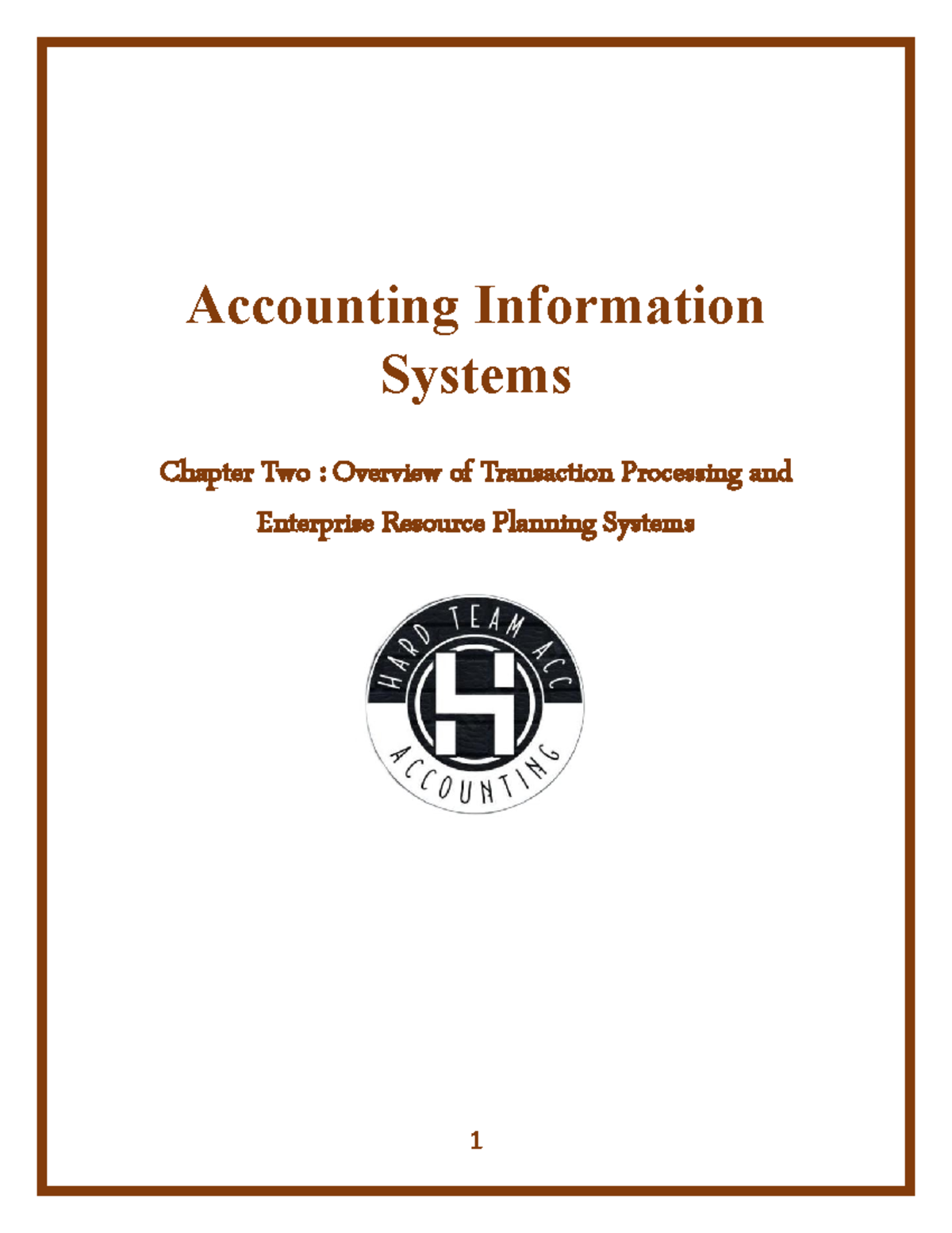 Accounting Information Systems (AIS) Chapter 2: Transaction Processing & ERP - Studocu