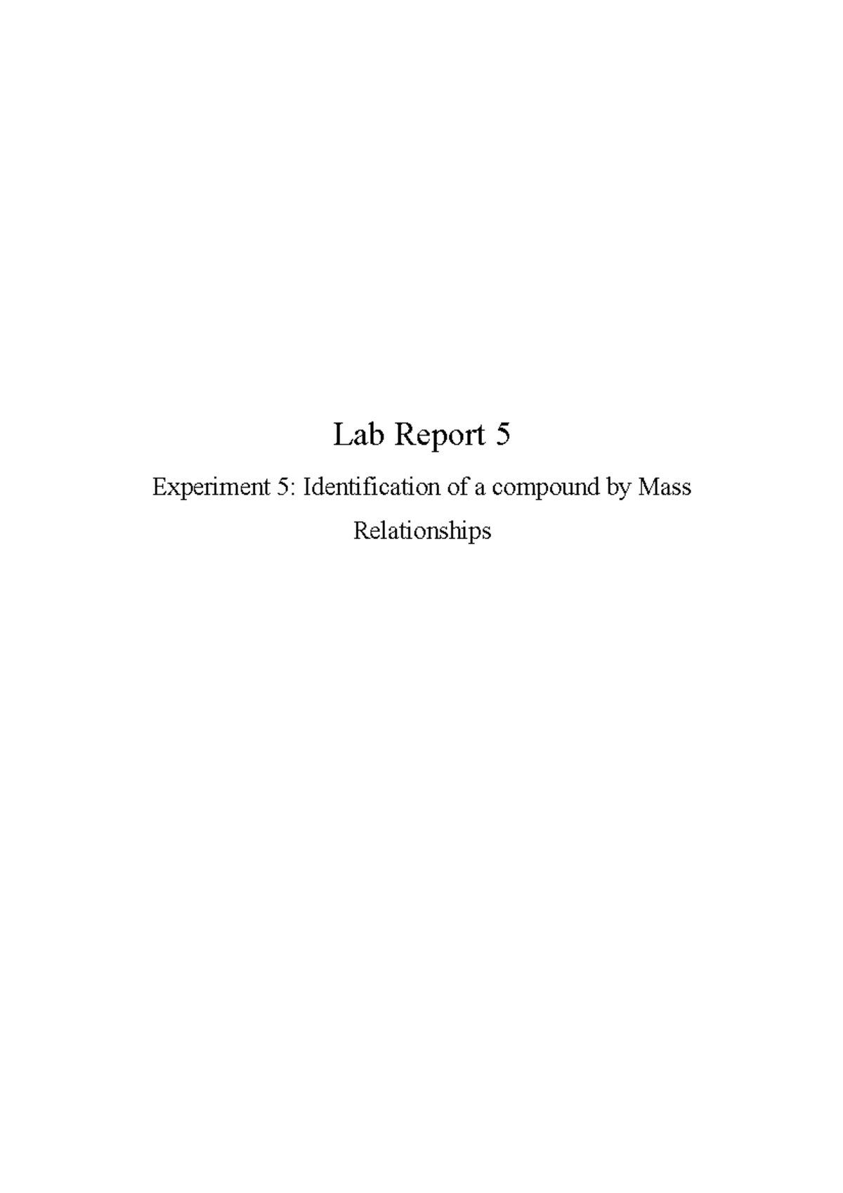 Lab Report 5: Mass-Based Identification of Unknown Compound - Studocu