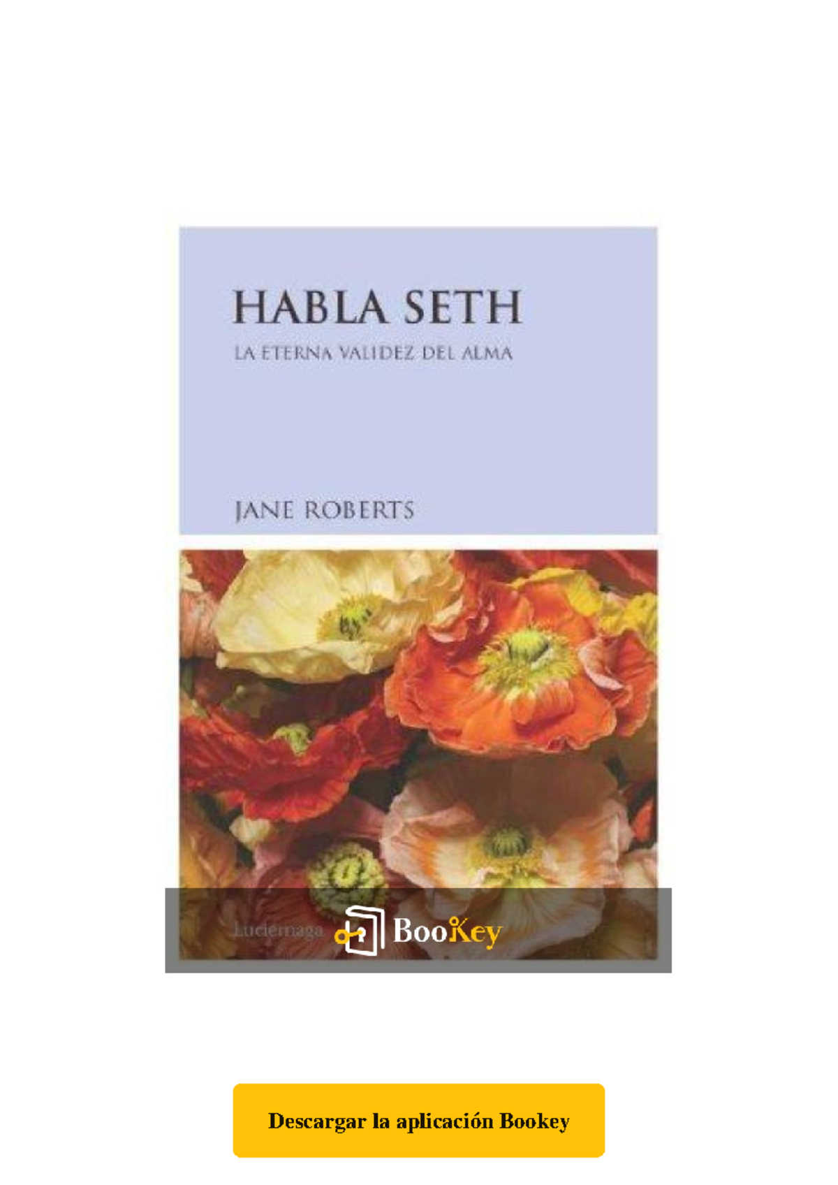 Resumen del libro "Habla Seth" de Jane Roberts: Una guía espiritual ...