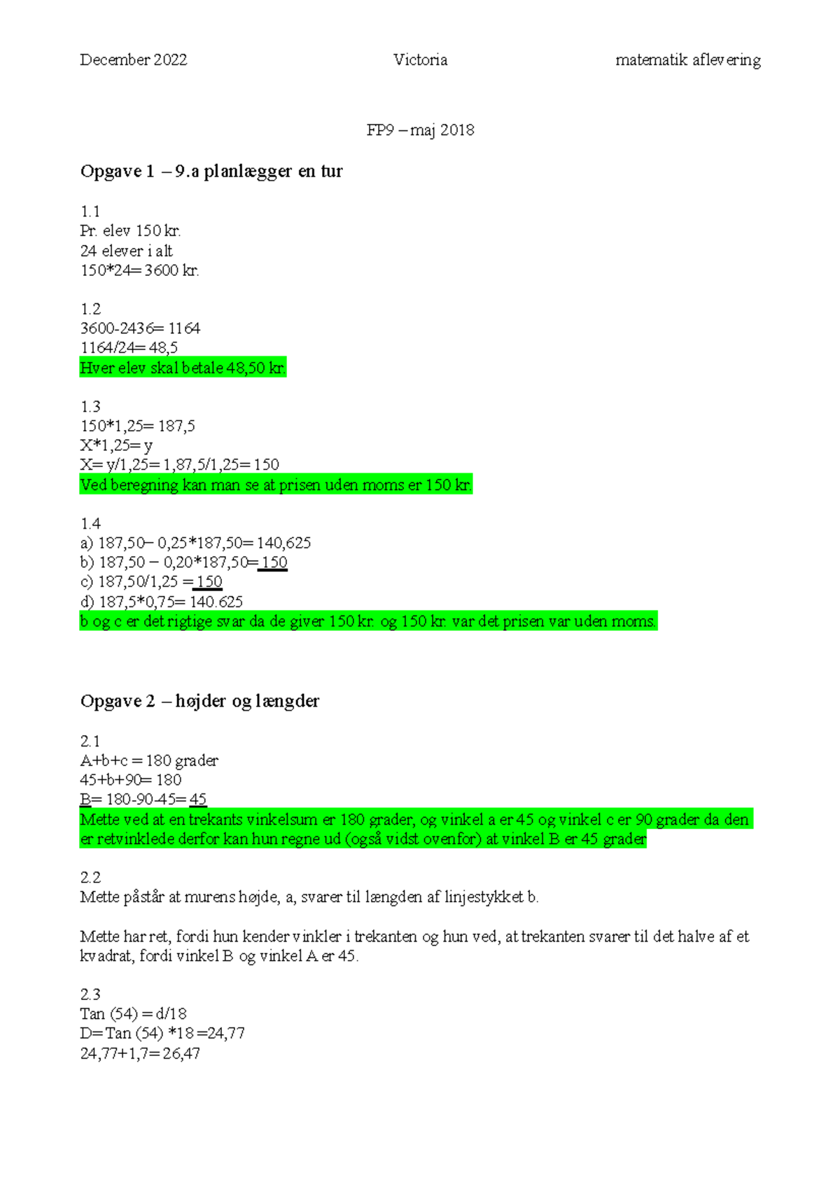 FP9 - Matematik Opgaver fra Maj 2018: 9.a Klasse Insights - Studocu