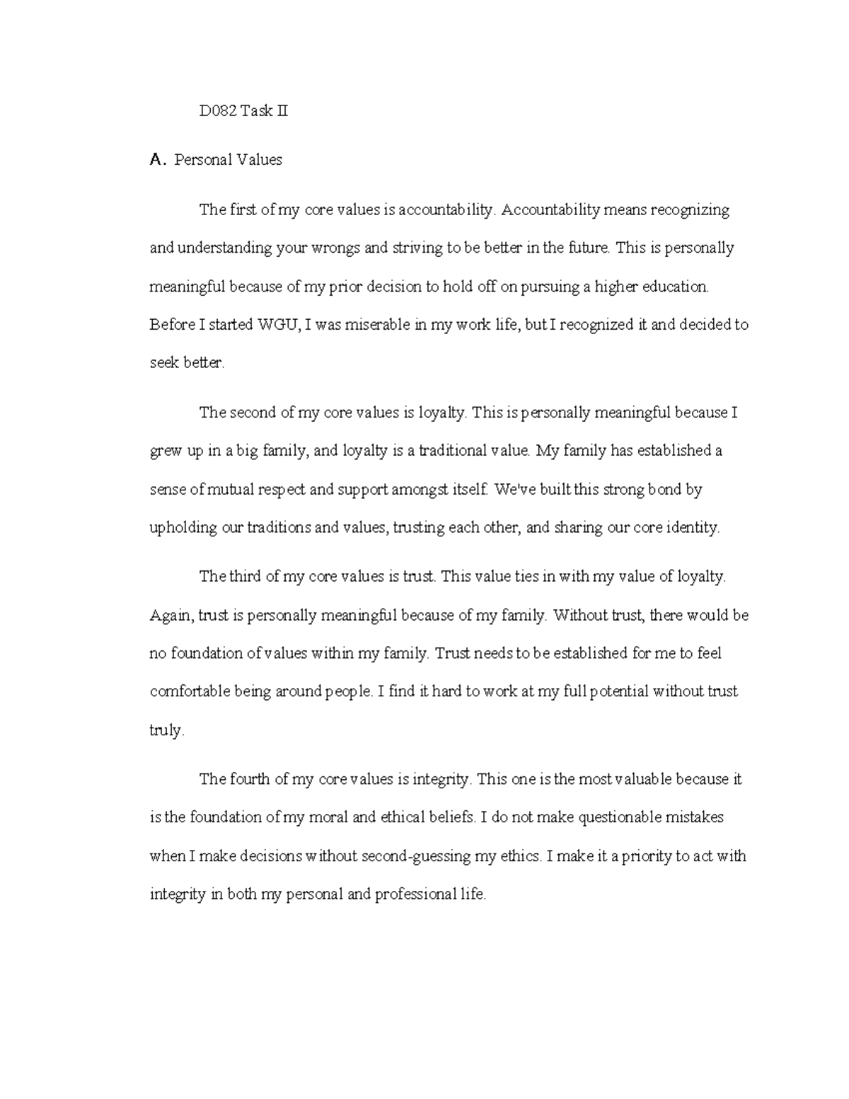 D082 Task 2 - PreAssessment Task 2 - D082 Task II A. Personal Values The first of my core values ...