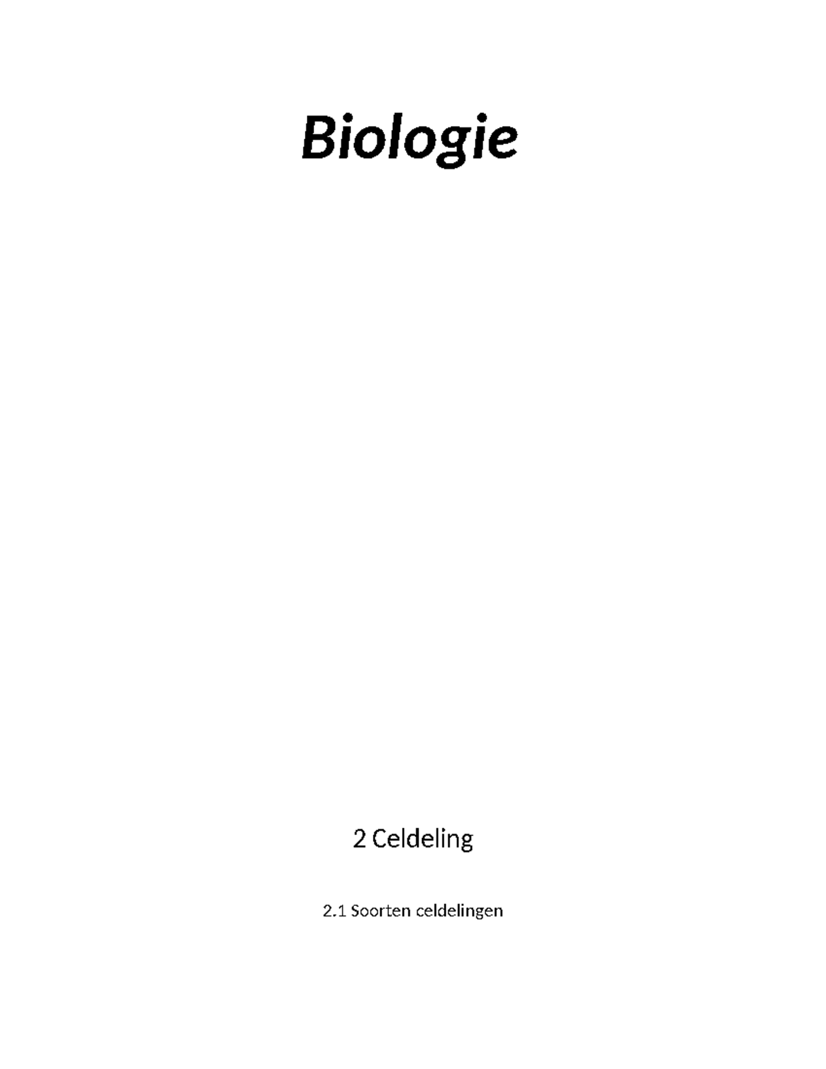 Biologie 2 Samenvatting Celdeling: Mitose en Meiose - Studocu