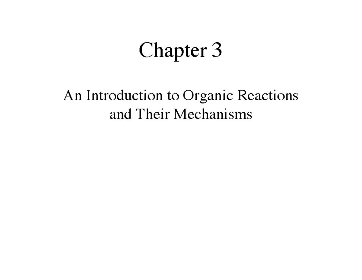 Chpt 3: Intro to Organic Reactions & Mechanisms - Notes - Studocu