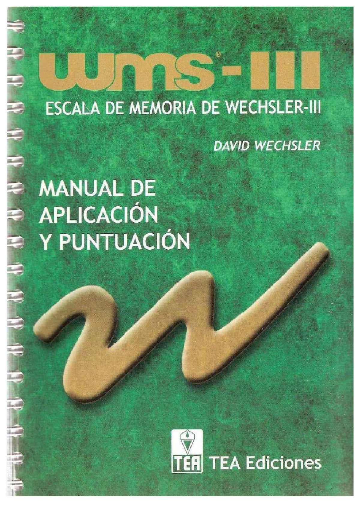 Manual de Aplicación y Puntuación de la Escala WMS-III de Wechsler - Studocu