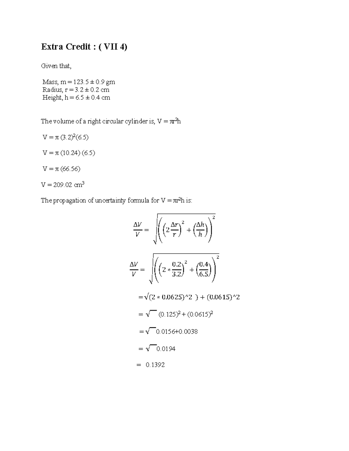 Phy 152 ec0 extra credit - Extra Credit : ( VII 4) Given that, Mass, m = 123 ± 0 gm Radius, r ...