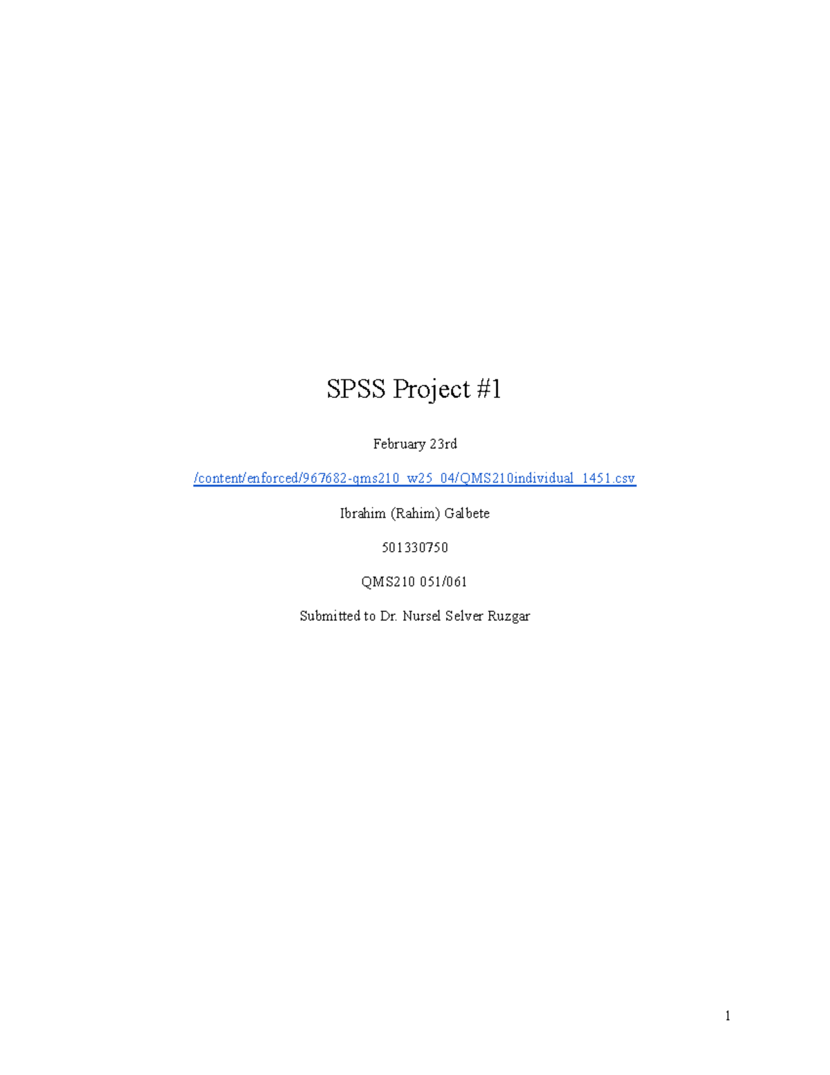 SPSS Project #1 - idk - SPSS Project February 23rd - Studocu