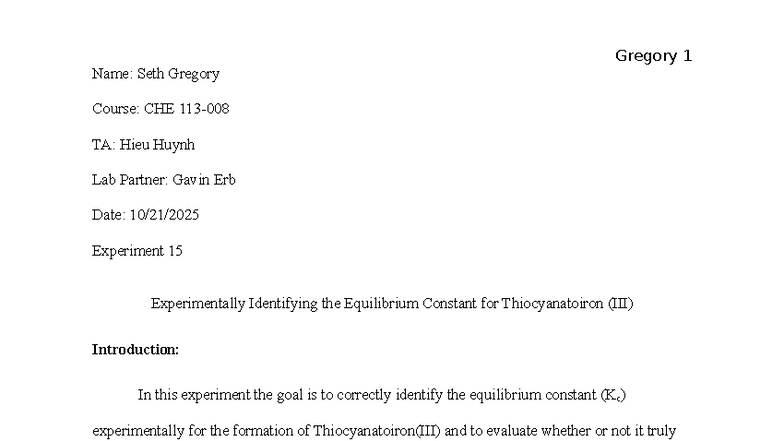 15 Gregory Seth - Lab Report - Name: Seth Gregory Course: CHE 113- TA ...