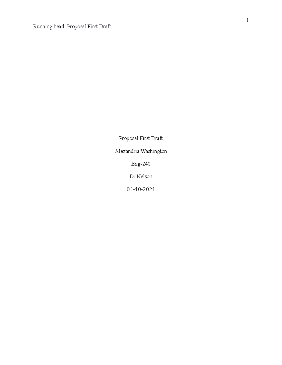 Proposal eng 240 - essay - Running head: Proposal First Draft Proposal ...