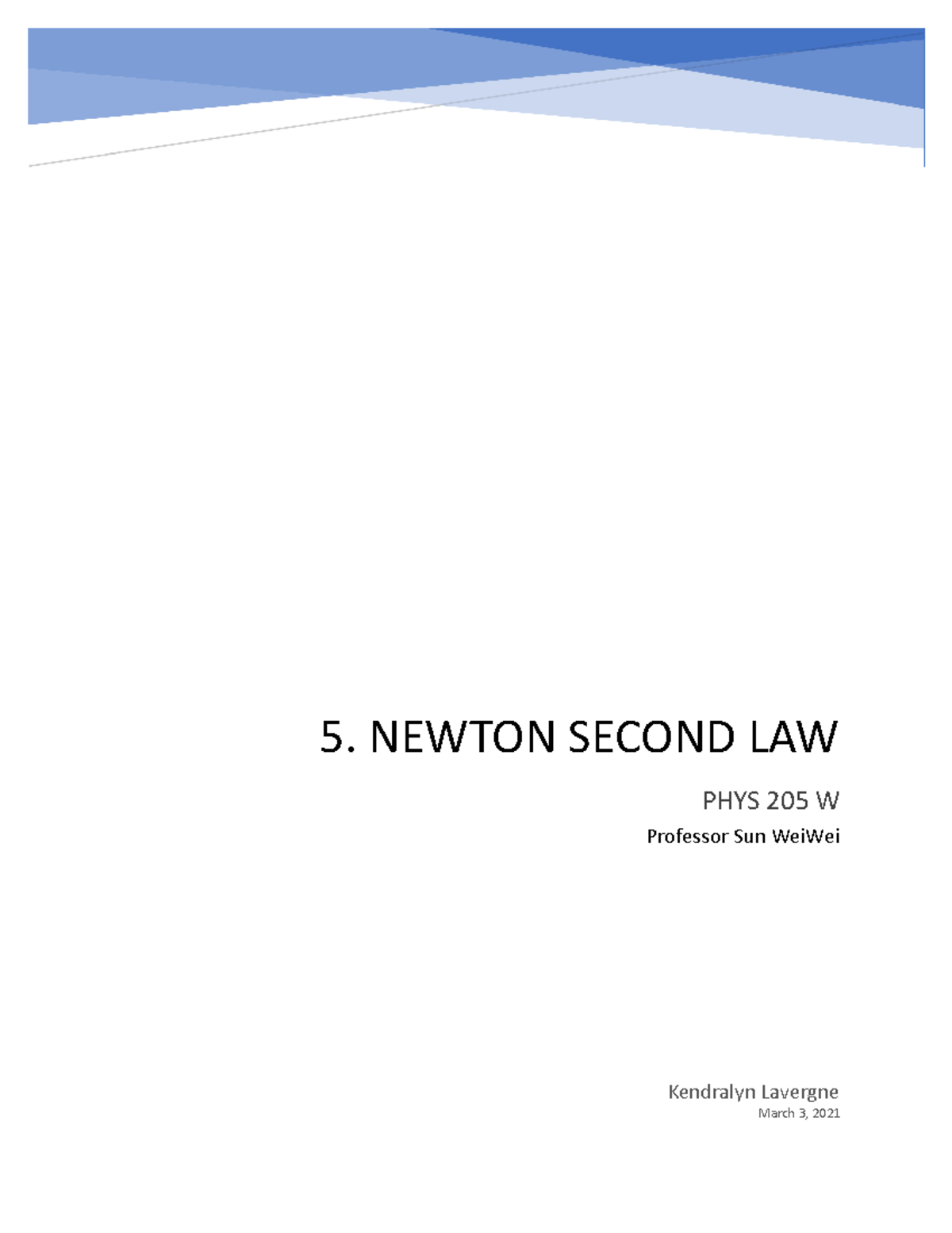 PHYS 205 Lab 5 - Experimental Analysis of Newton's Second Law - Studocu