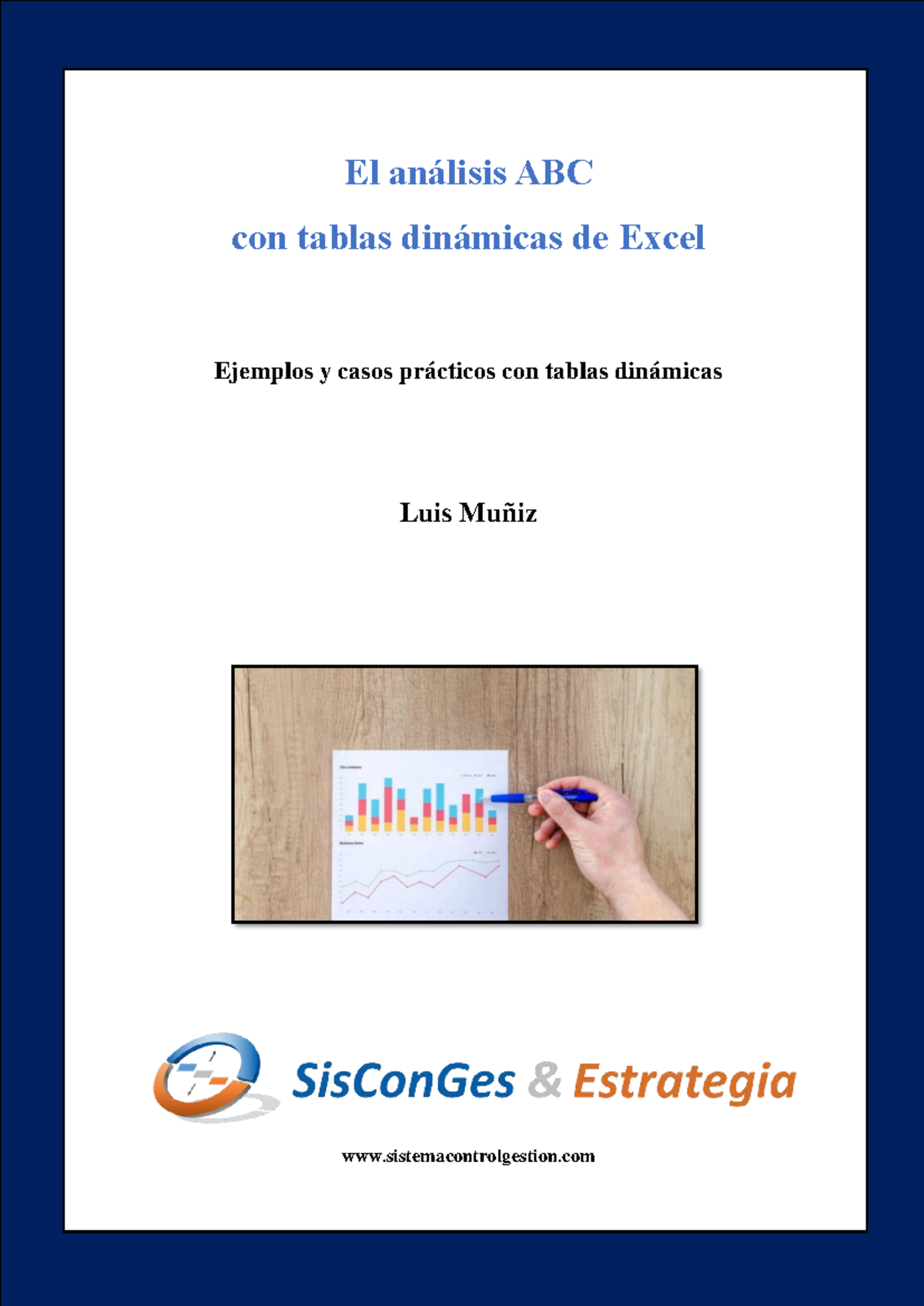 El Análisis ABC con Tablas Dinámicas: Ejemplos Prácticos y Casos Reales - Studocu