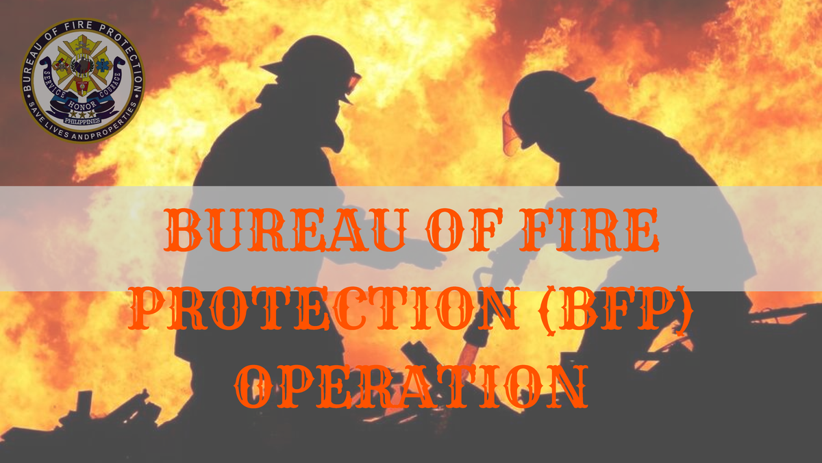 BFP Operations Overview: Fire Safety and Emergency Response - Studocu