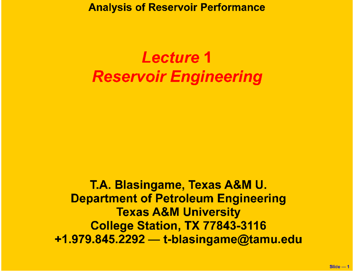 Lecture 1: Analysis of Reservoir Engineering Performance (ENGR 101 ...