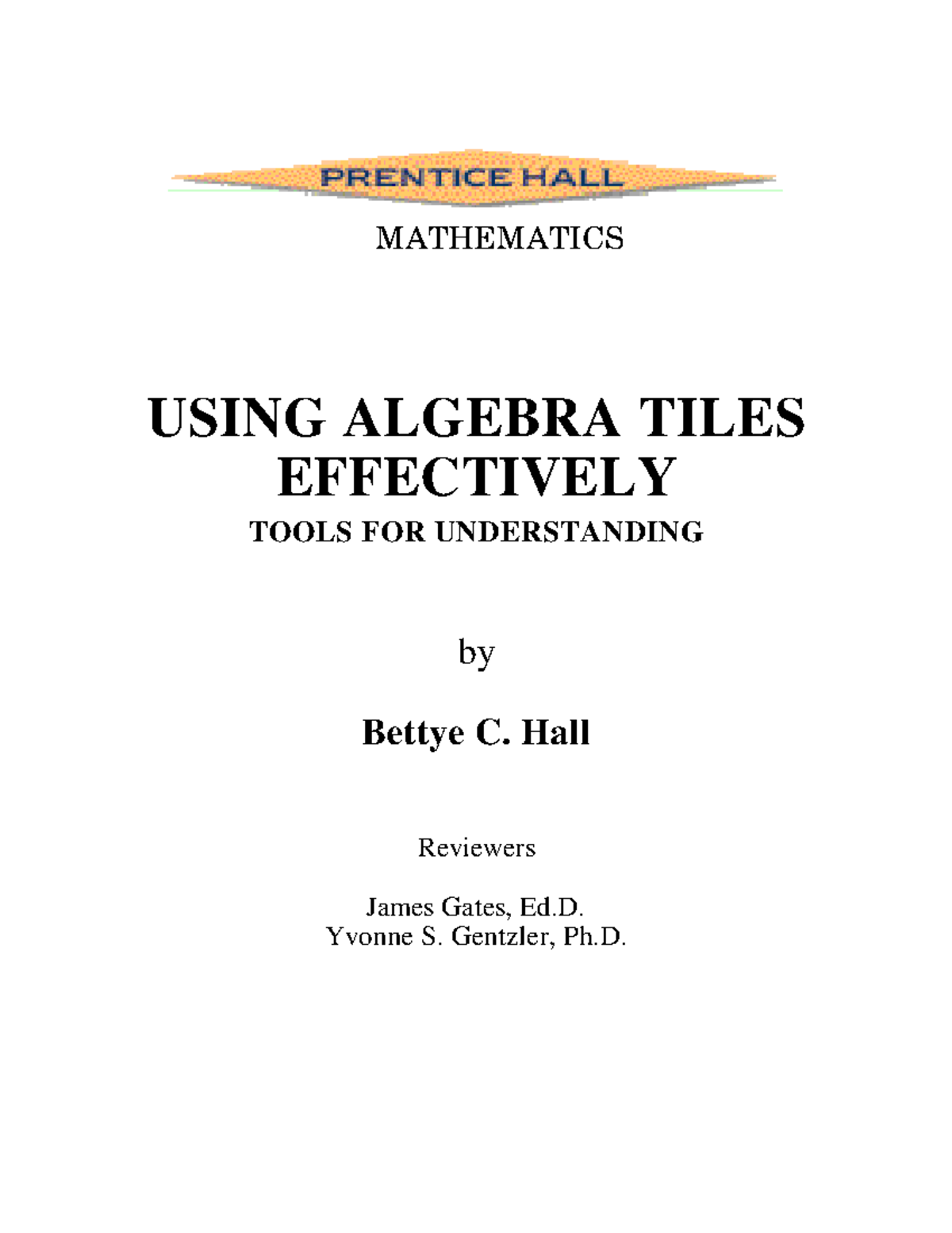 Using Algebra Tiles Effectively - MATHEMATICS USING ALGEBRA TILES ...