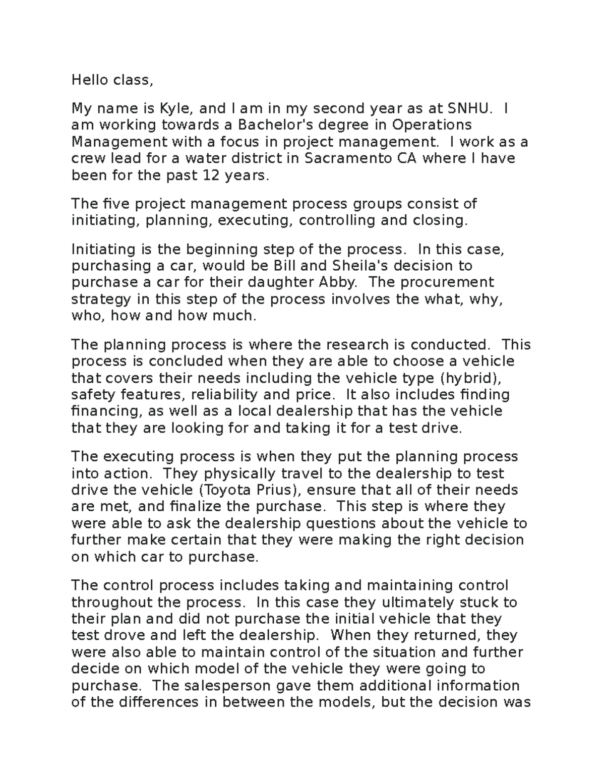 QSO349 Discussion 1 - Hello class, My name is Kyle, and I am in my ...