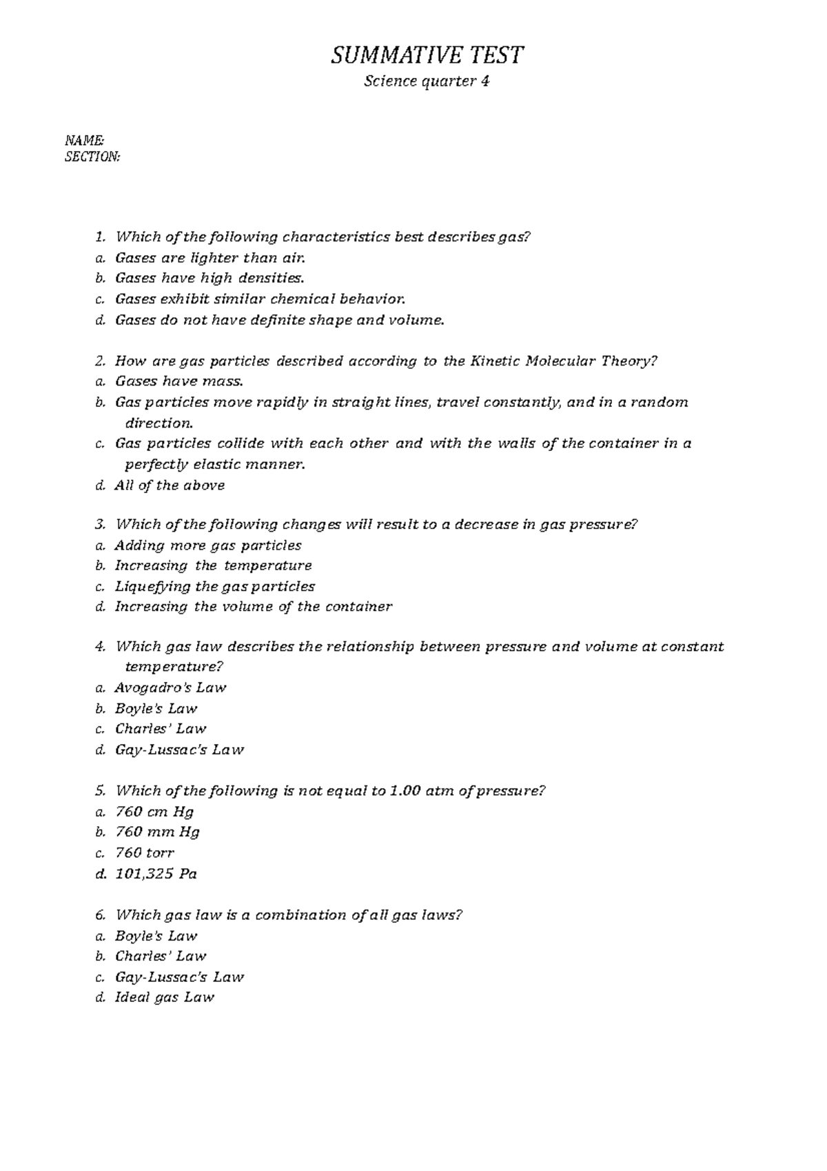 Summative TEST - SUMMATIVE TEST Science quarter 4 NAME: SECTION: Which ...