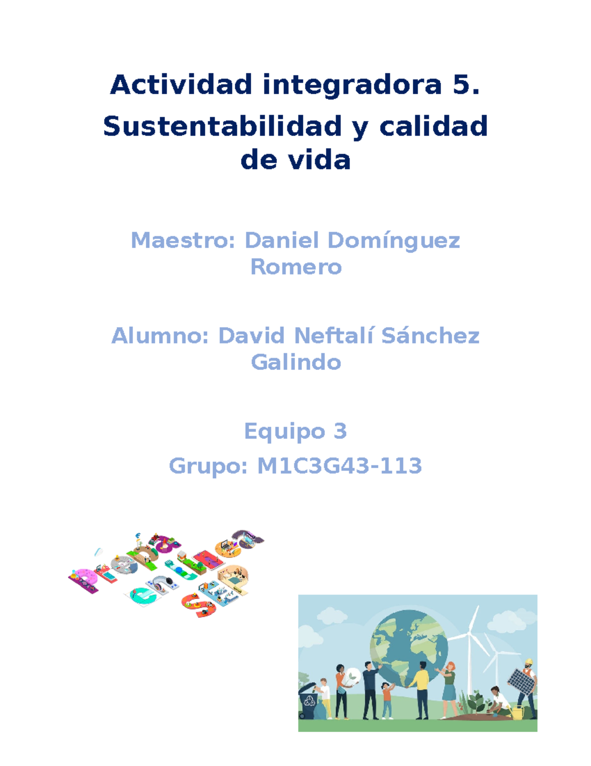 Modulo 21: Actividad Integradora 5 sobre Sustentabilidad y Vida - Studocu