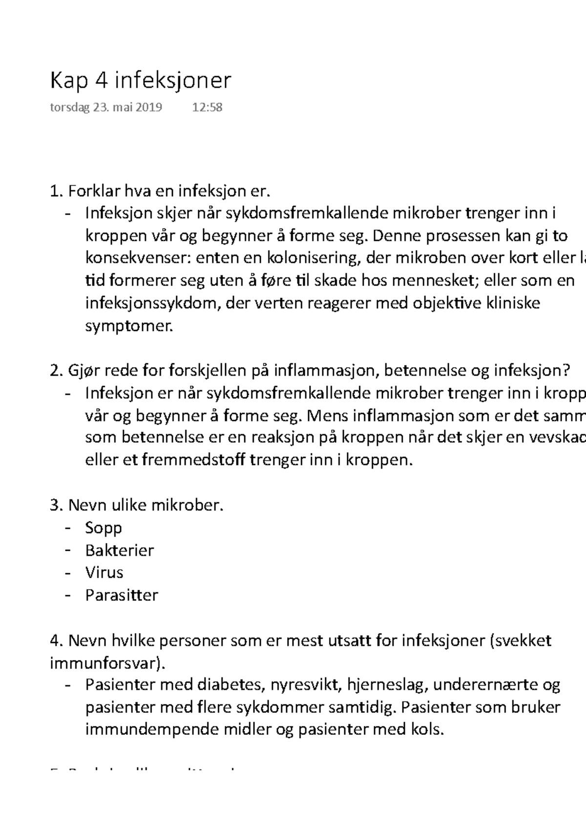 Kap 4 infeksjoner - Forklar hva en infeksjon er. Infeksjon skjer når ...