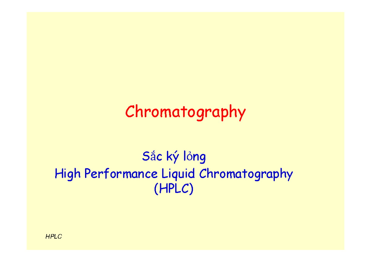 HPLC Lecture Notes: High Performance Liquid Chromatography Overview ...