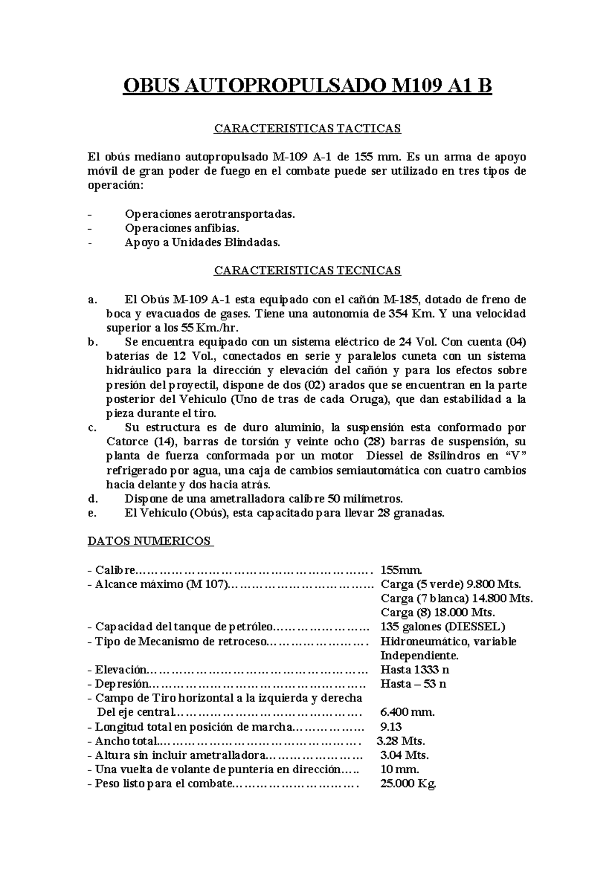 Características Tácticas y Técnicas del OBUS Autopropulsado M109 A1 ...