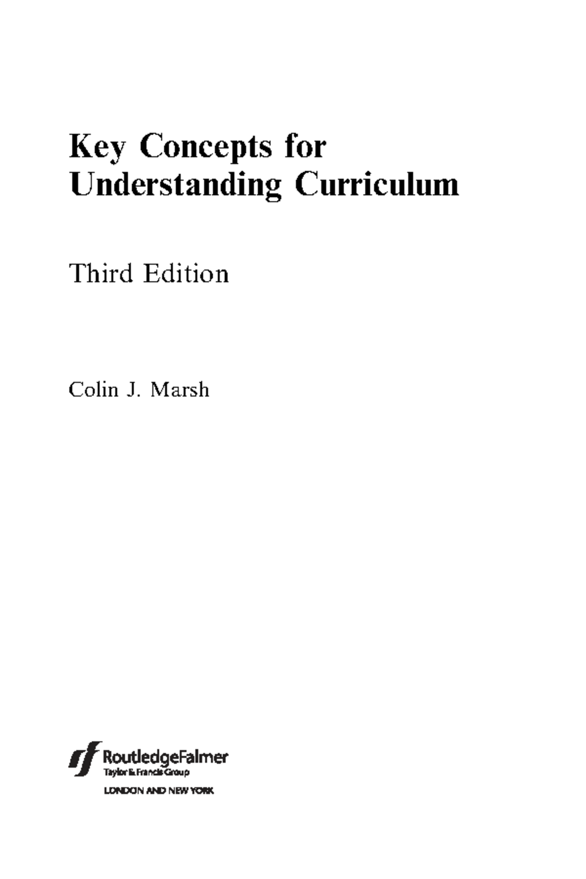 Key Concepts in Curriculum Understanding (Marsh, 2004) - Reading 2 ...