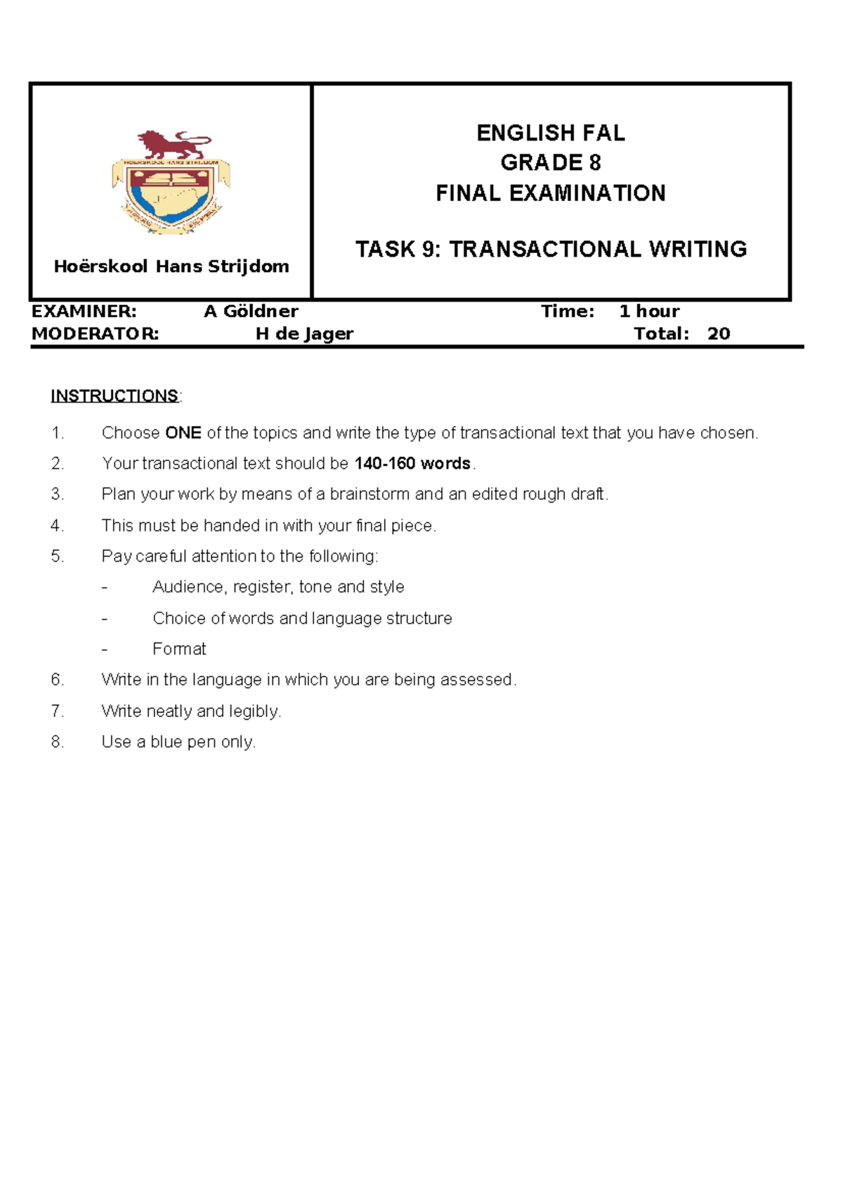 GR 8 FINAL EXAM 2024 Writing Task: Transactional English FAL - Studocu