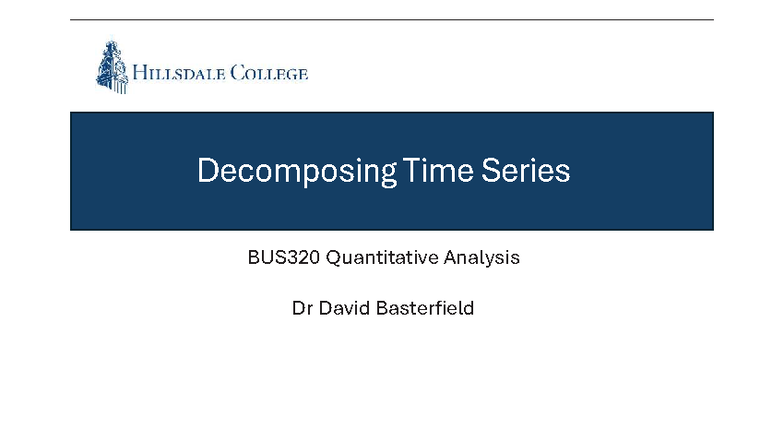 BUS320 Decomposing Time Series: Transformations & Forecasting ...