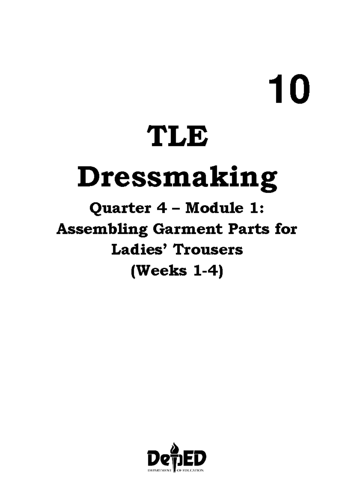 Grade 10 TLE Dressmaking Q4: Assembling Ladies' Trousers Module - Studocu