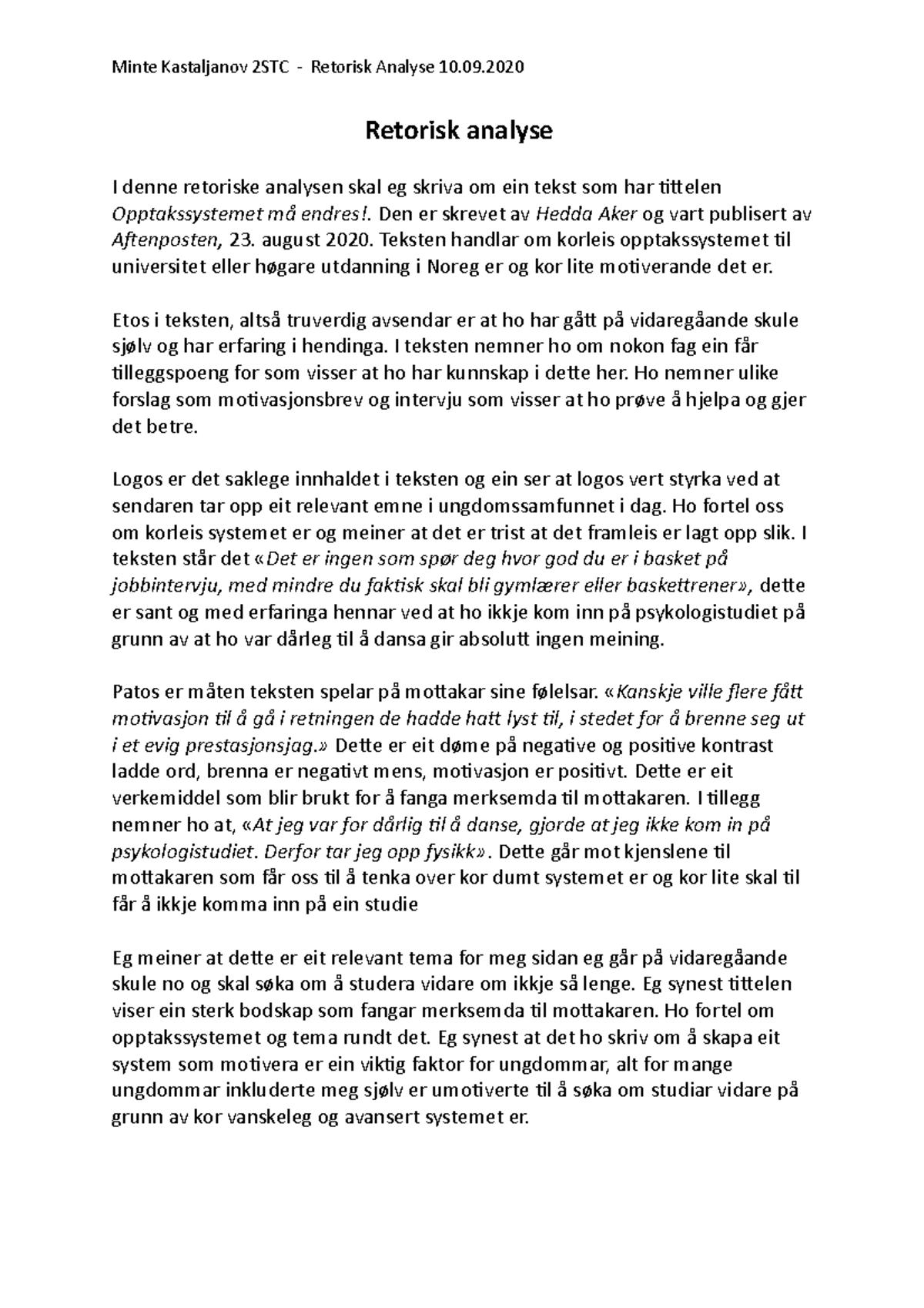 Retorisk analyse - Opptakssystemet må endres - Minte Kastaljanov 2STC ...