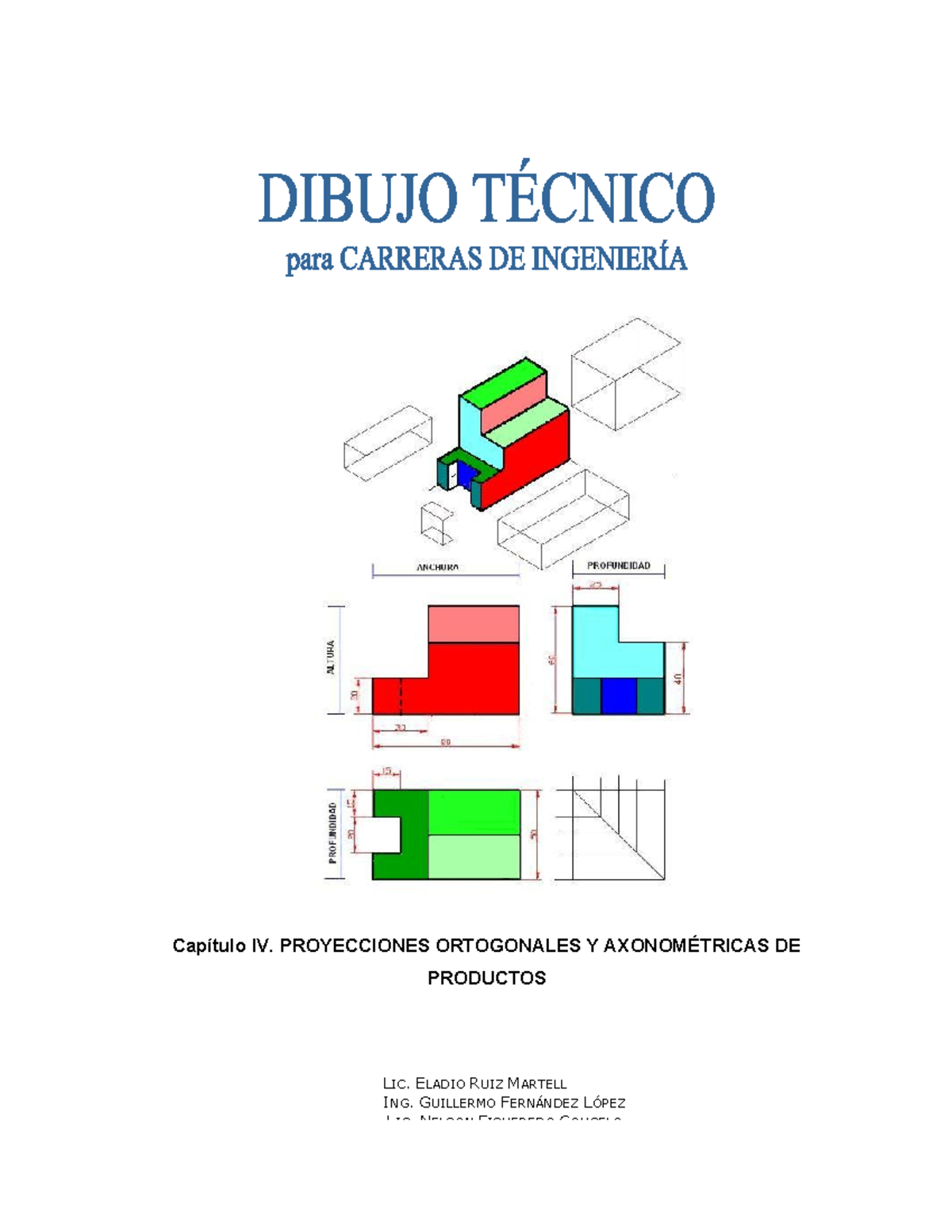 Capítulo IV: Proyecciones Ortogonales y Axonométricas - LIC. Eladio ...