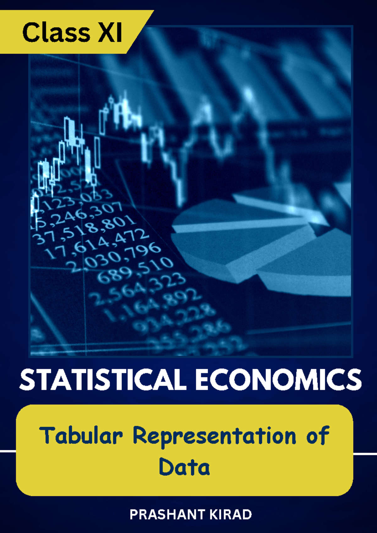 Ch-5 Tabular Representation of Data - Class XI Notes by Prashant Kirad ...