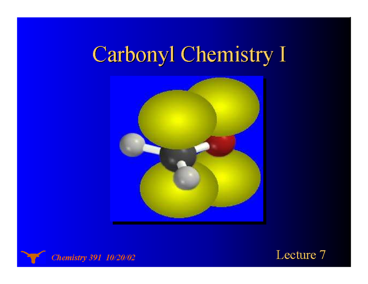 Carbonyl Chemistry I: Chemistry 391 Lecture 7 Notes - Studocu