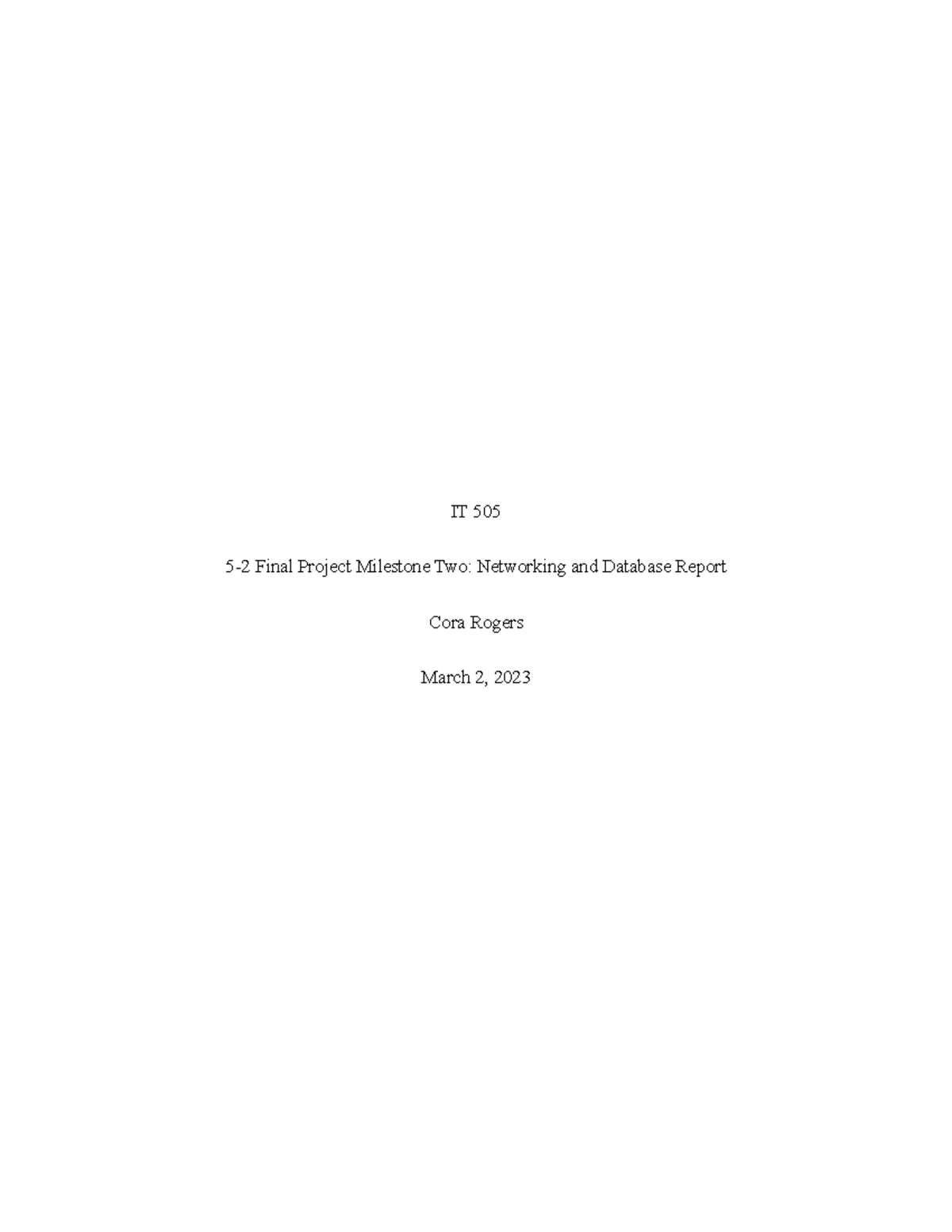 IT 505 Milestone Two CLR - IT 505 5-2 Final Project Milestone Two: Networking and Database ...