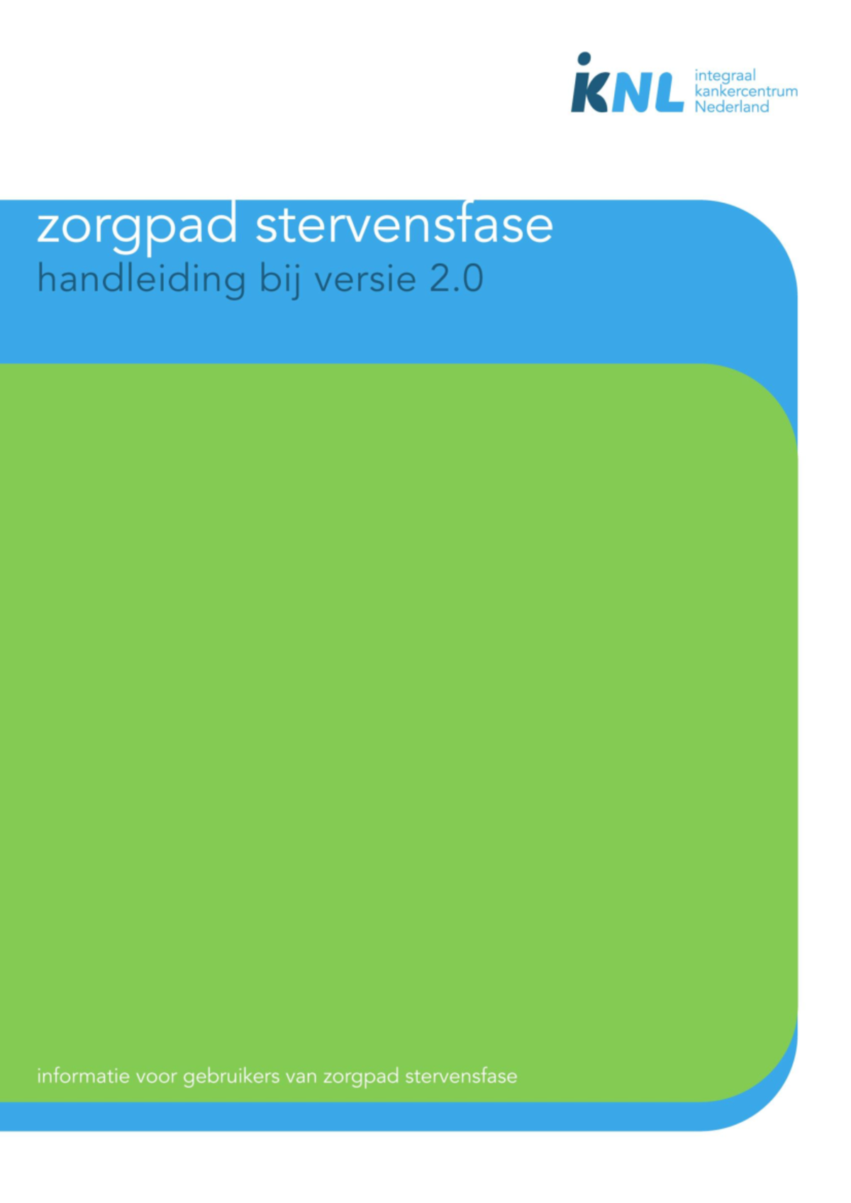 Handleiding Zorgpad Stervensfase: Instructies en Gebruiksovereenkomsten ...