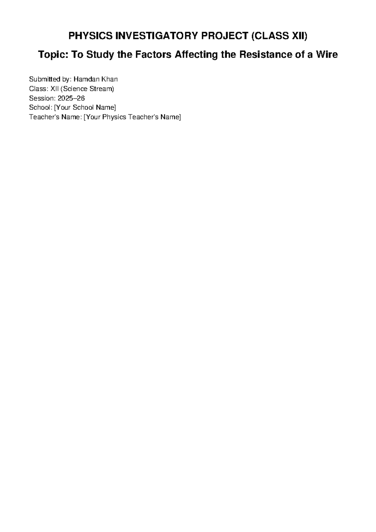 PHYSICS INVESTIGATORY PROJECT (CLASS XII): Factors Affecting Wire ...